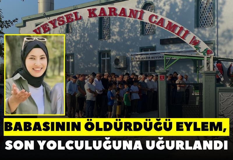 Babasının öldürdüğü Eylem, son yolculuğuna uğurlandı - Aydın Denge Haber